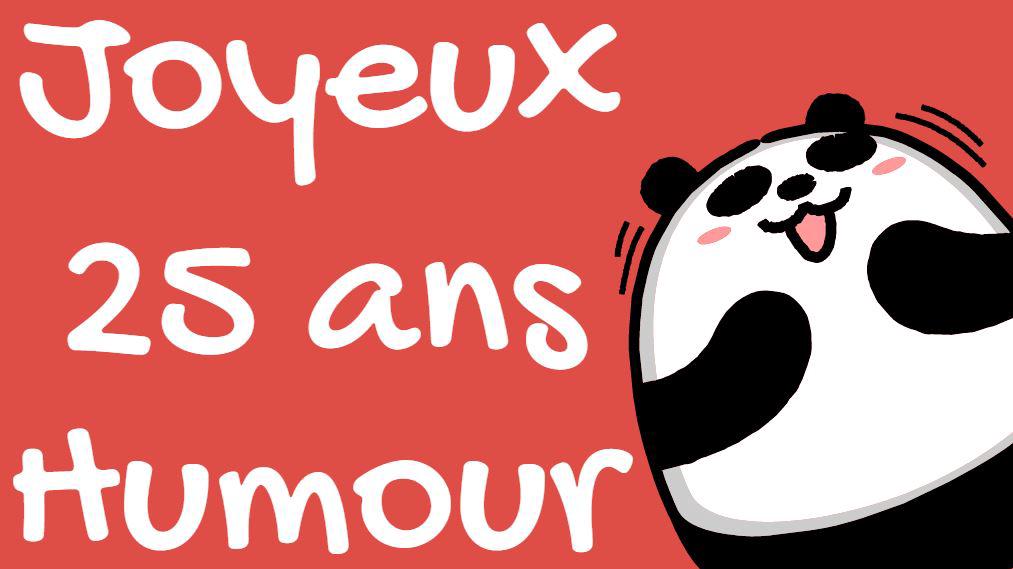 Joyeux anniversaire 25 ans